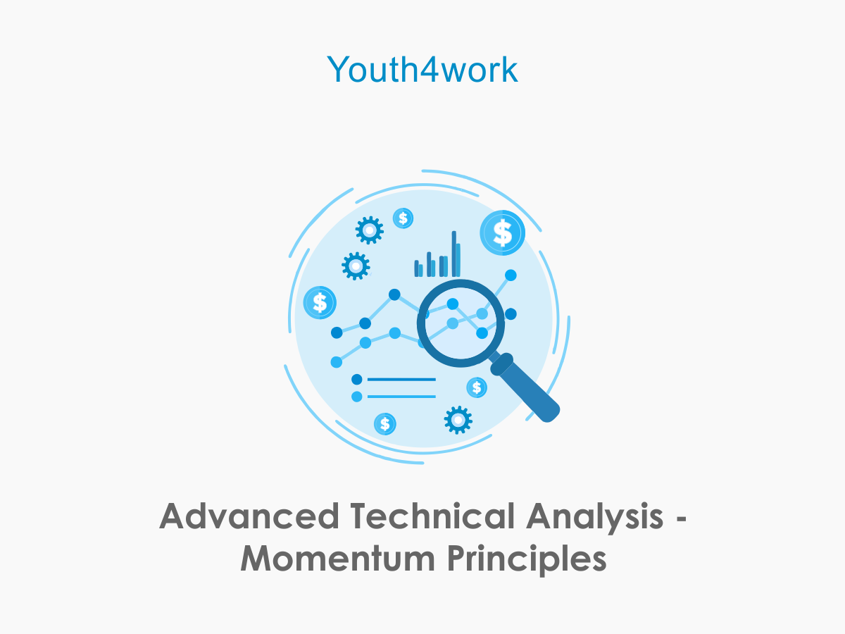 Advanced Technical Analysis - Momentum Principles