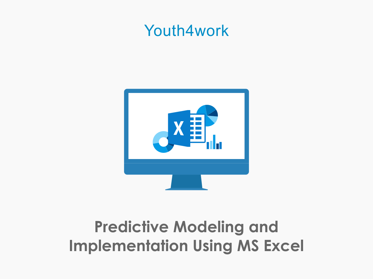 Predictive Modeling And Implementation Using Excel 2871