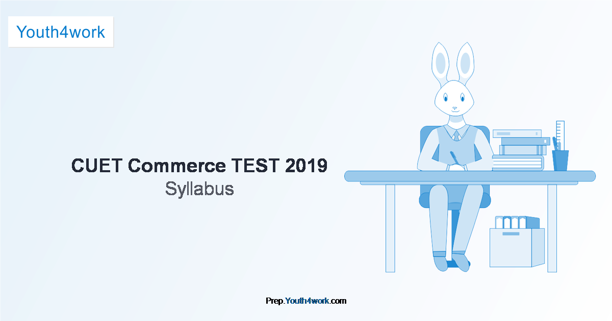 CUET Commerce Entrance Exam Pattern, Details and Previous Year Papers