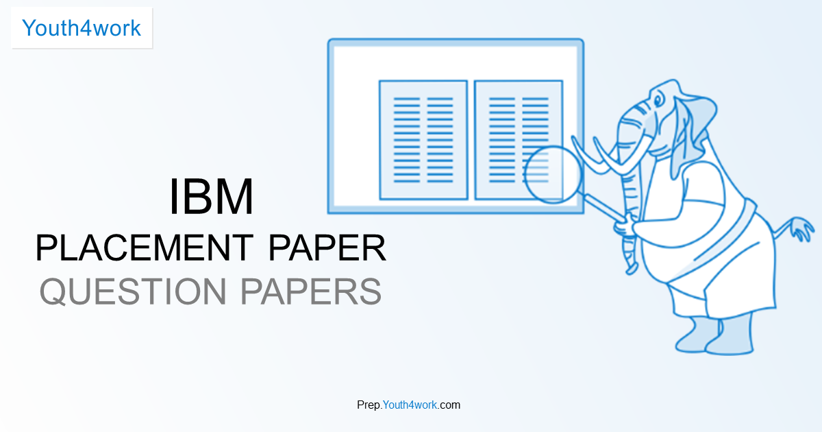 IBM Recruitment, Test Pattern, Eligibility, Previous year Placement Papers