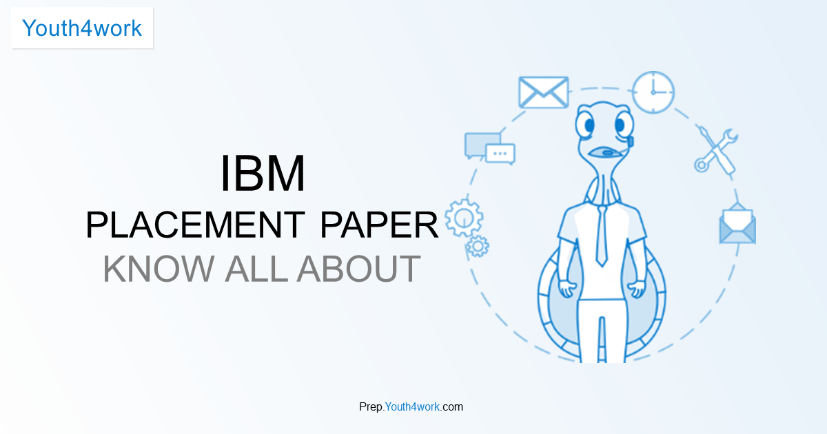 IBM Recruitment, Test Pattern, Eligibility, Previous year Placement Papers