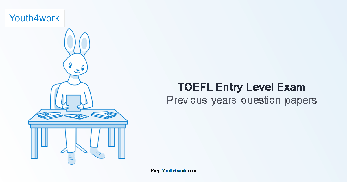 TOEFL Exam Information and Previous Year Papers