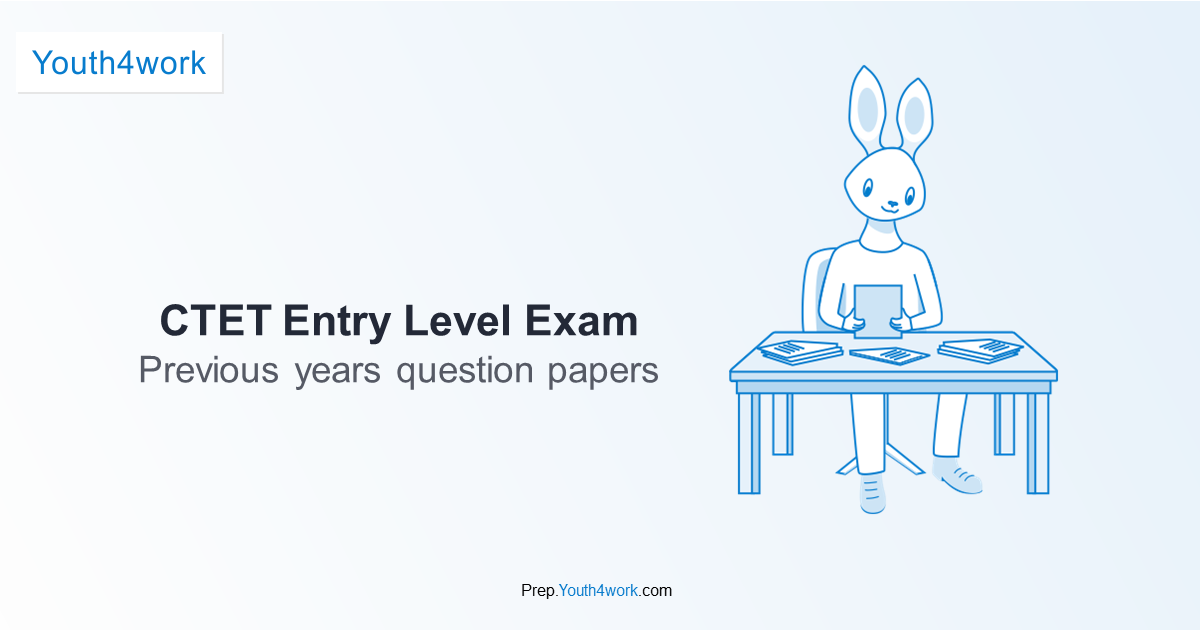CTET Exam Pattern, Marking Scheme, Syllabus, Previous Year Papers