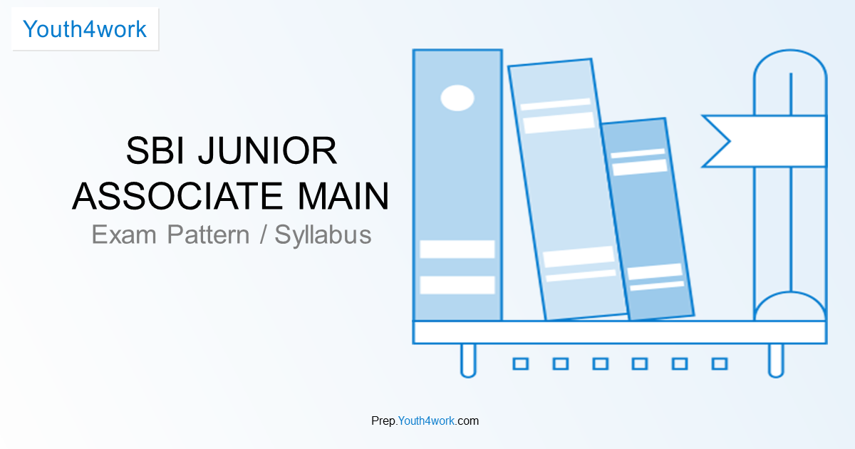 SBI Junior Associate Mains Exam Pattern, Selection Procedure, Previous ...