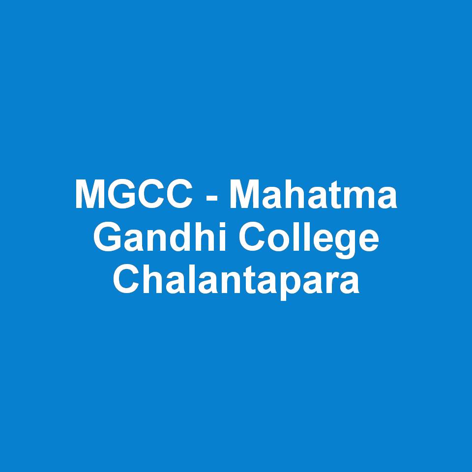 MGCC - Mahatma Gandhi College Chalantapara