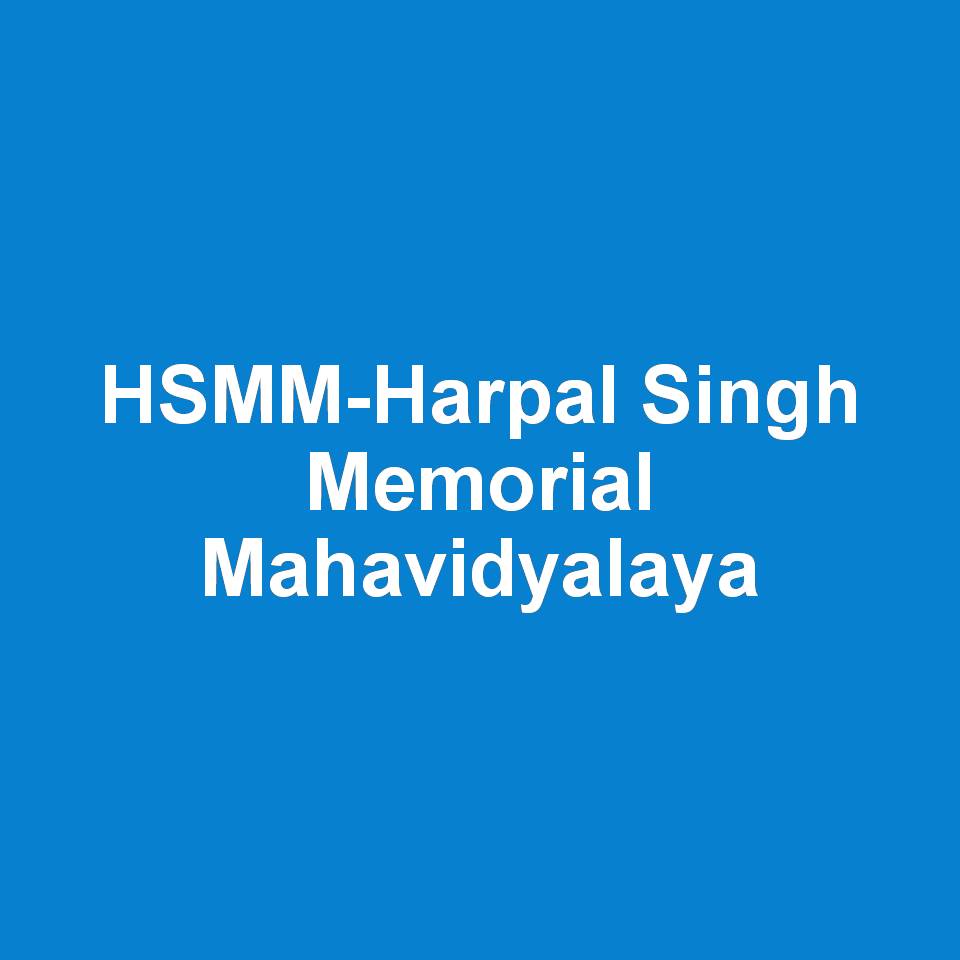 HSMM-Harpal Singh Memorial Mahavidyalaya