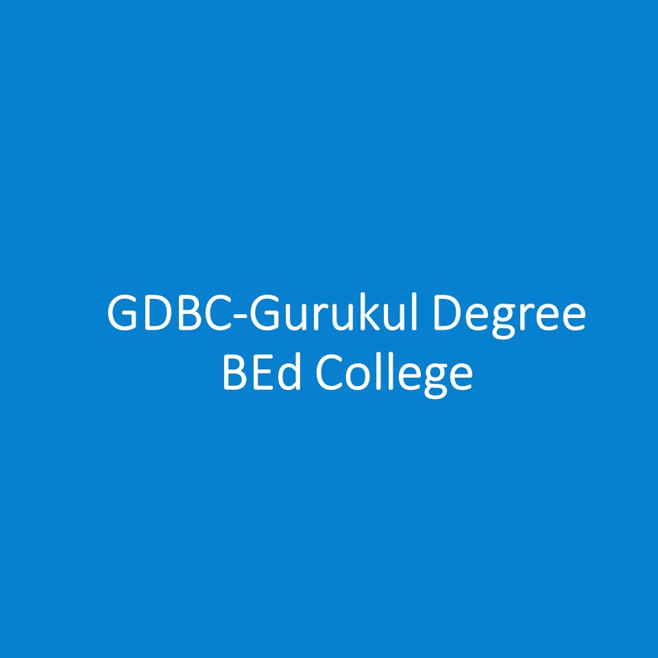 GDBC-Gurukul Degree BEd College
