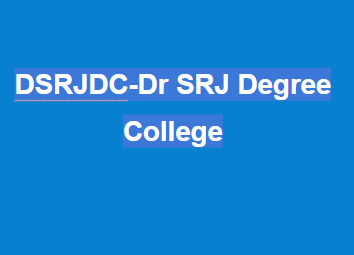 What is it like for girls who study at DSRJDC-Dr SRJ Degree College ...