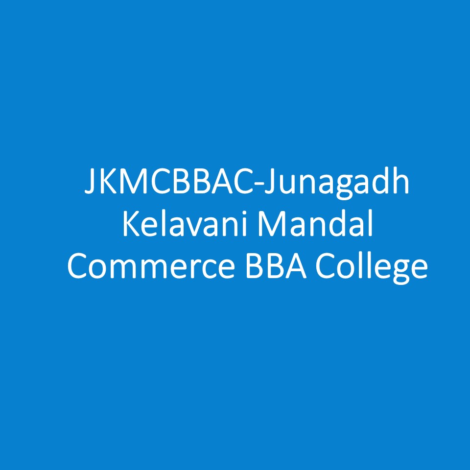 Reviews – JKMCBBAC-Junagadh Kelavani Mandal Commerce BBA College