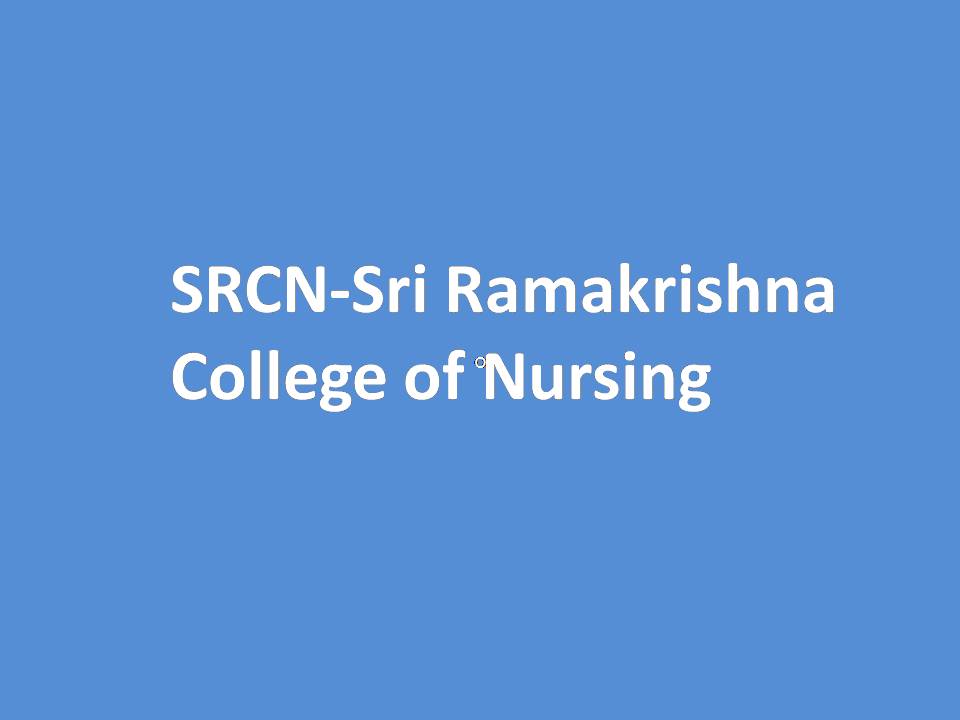 SRCN-Sri Ramakrishna College of Nursing