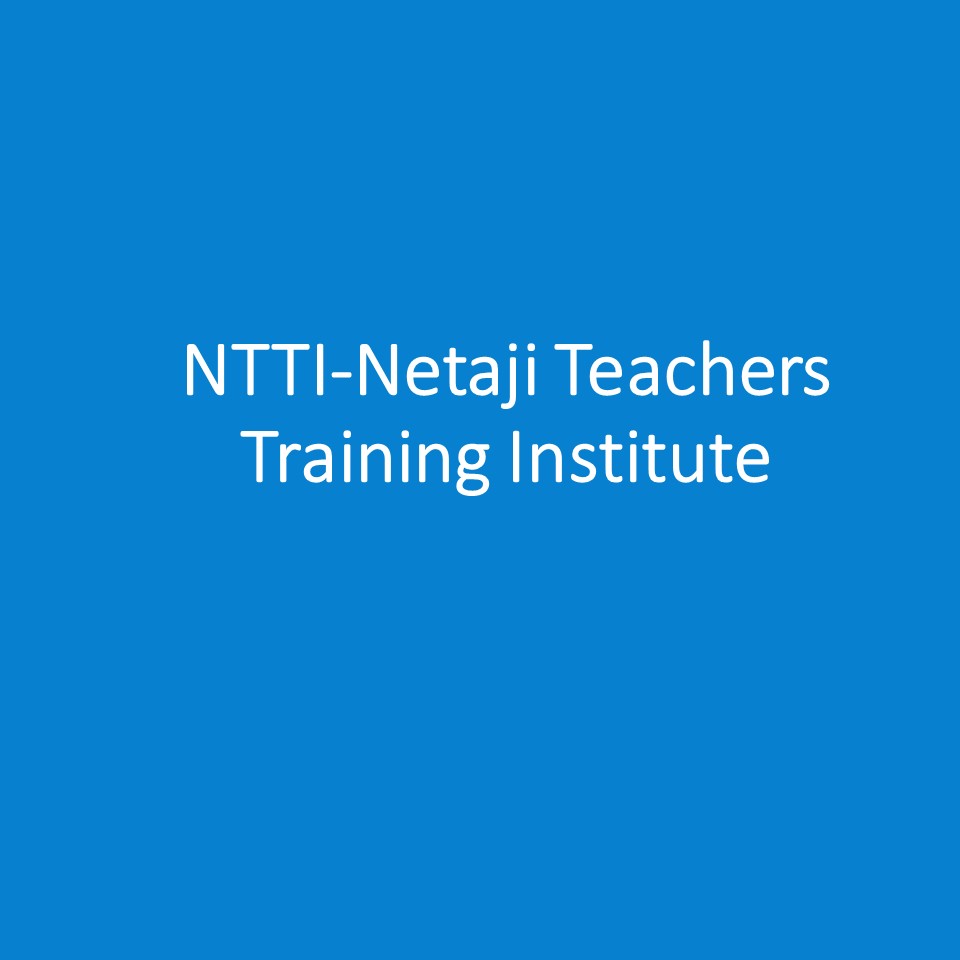 NTTI-Netaji Teachers Training Institute