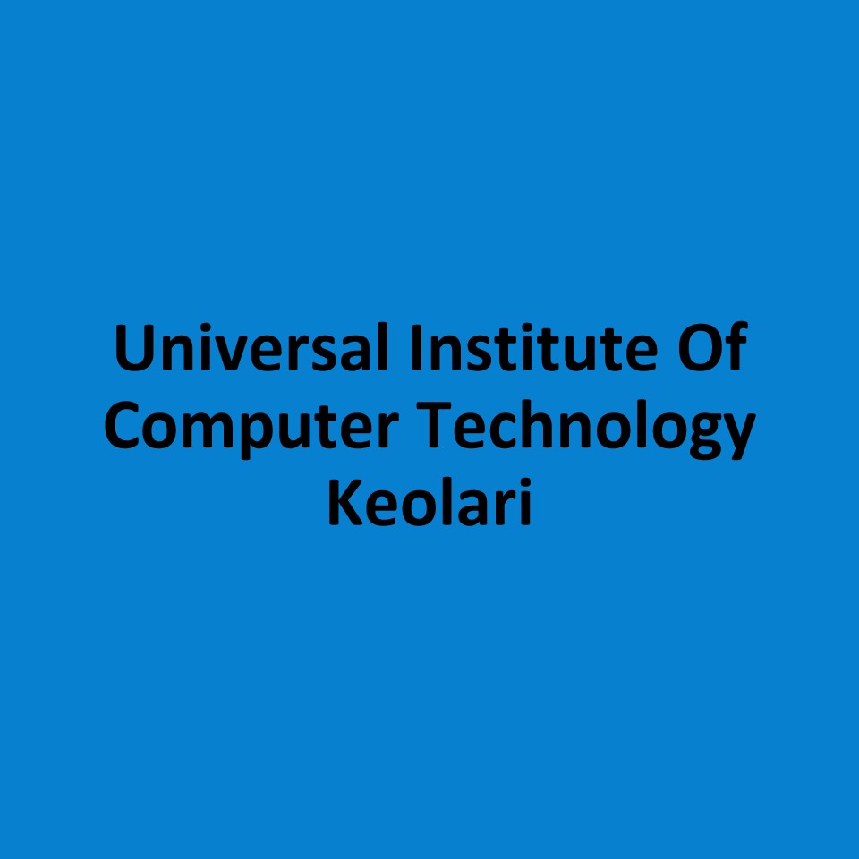 UICT- Universal Institute Of Computer Technology Keolari