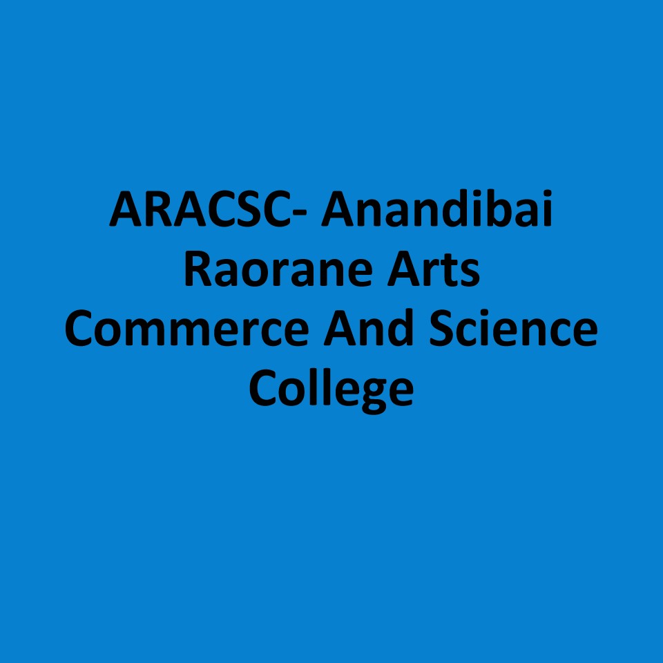ARACSC- Anandibai Raorane Arts Commerce And Science College