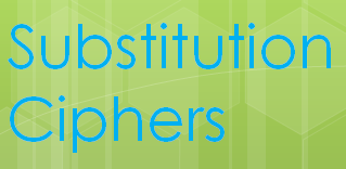 Substitution Ciphers