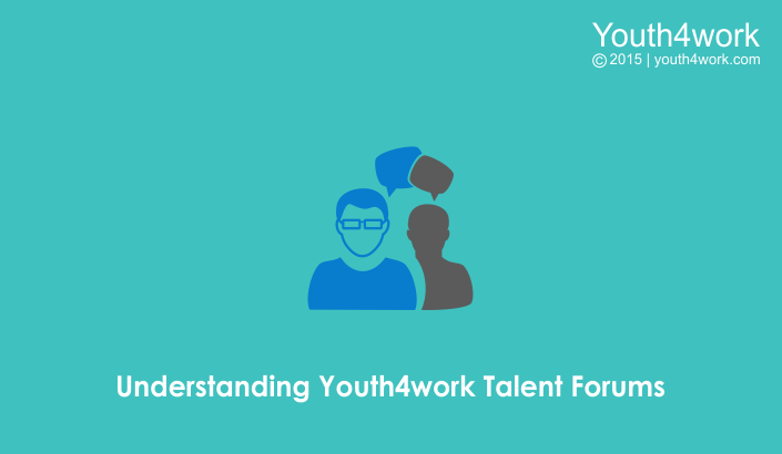 How to Youth4Work - Understanding Youth4work Talent Forums Blog